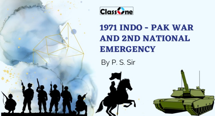 Indian Polity || 1971 Indo - Pak war and 2nd National Emergency